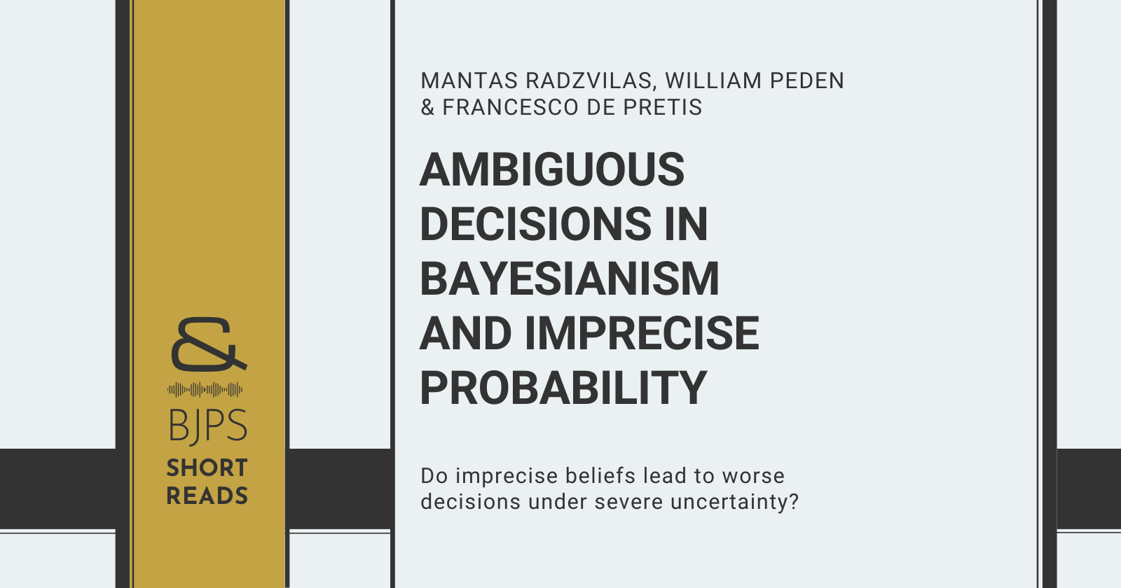 Ambiguous Decisions in Bayesianism and Imprecise Probability | BJPS ...